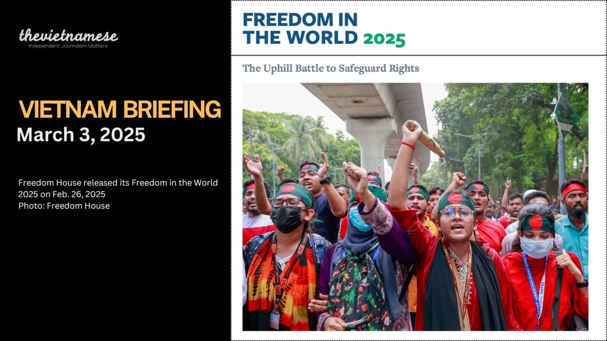 Freedom House: Vietnam Tightens Grip on Free Speech as Crackdown on Dissent Intensifies ...